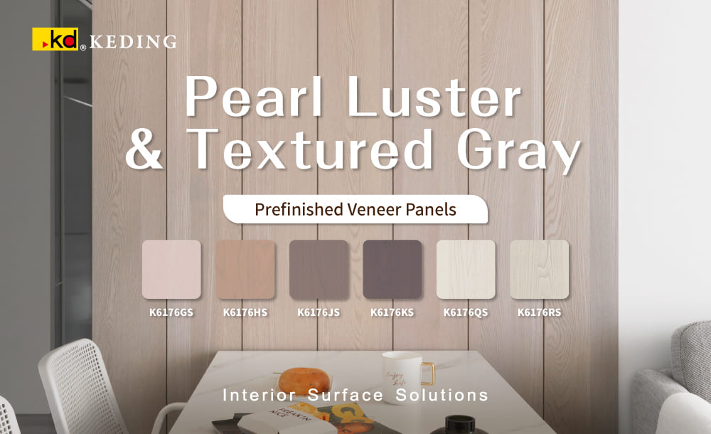 Pearl Luster & Textured Gray - Prefinished Veneer Panels - Keding